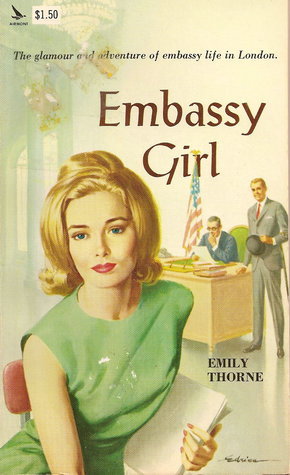 Embassy Girl by Emily Thorne | Goodreads