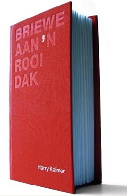 Briewe aan ’n rooi dak by Harry Kalmer | Goodreads