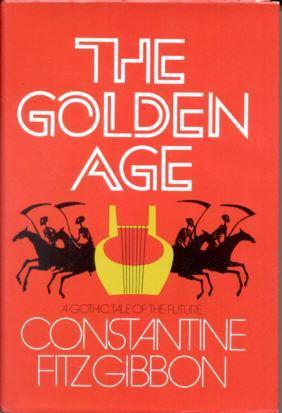 The Golden Age by Constantine Fitzgibbon | Goodreads