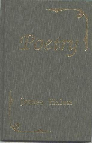 Poetry by James Halon | Goodreads