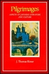 Pilgrimages: Aspects of Japanese Literature and Culture by J. Thomas ...