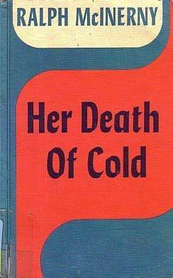 Her Death of Cold (Father Dowling, #1) by Ralph McInerny | Goodreads