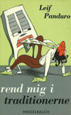 Rend mig i Traditionerne by Leif Panduro | Goodreads