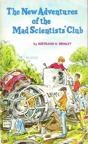 New Adventures Of The Mad Scientists Club by Bertrand R. Brinley ...