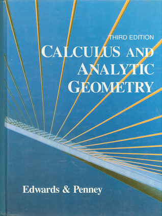 Calculus and Analytic Geometry by Charles Henry Edwards | Goodreads