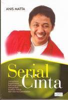 Serial Cinta by Muhammad Anis Matta | Goodreads