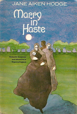 Marry in Haste by Jane Aiken Hodge | Goodreads