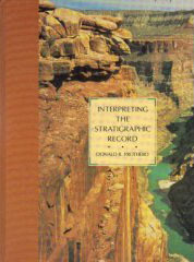 Interpreting the Stratigraphic Record by Donald R. Prothero | Goodreads