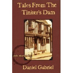 Tales from The Tinker's Dam by Daniel Gabriel | Goodreads