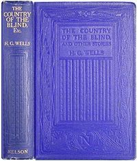 The Country of the Blind and Other Stories by H.G. Wells | Goodreads