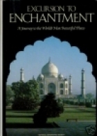 Excursion to Enchantment: A Journey to the World's Most Beautiful ...