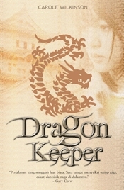 Dragon Keeper by Carole Wilkinson | Goodreads