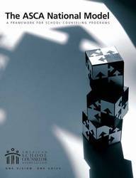 The ASCA National Model: A Framework for School Counseling Programs ...