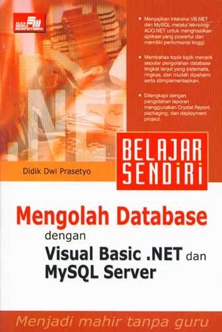 Belajar Sendiri: Mengolah Database dengan Visual Basic .NET dan MySQL ...