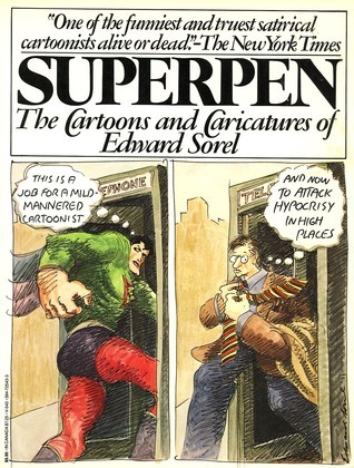 Superpen: The cartoons and caricatures of Edward Sorel by Edward Sorel ...