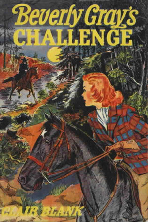 Beverly Gray's Challenge (Beverly Gray, #15) by Clair Blank | Goodreads