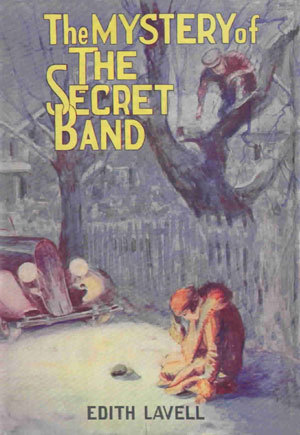 The Mystery of the Secret Band by Edith Lavell | Goodreads