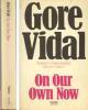On Our Own Now by Gore Vidal | Goodreads
