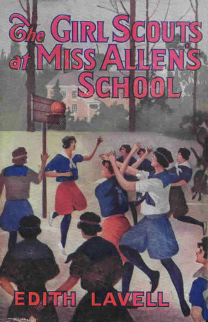 The Girl Scouts at Miss Allen's School by Edith Lavell | Goodreads