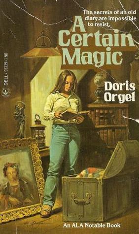 A Certain Magic by Doris Orgel | Goodreads