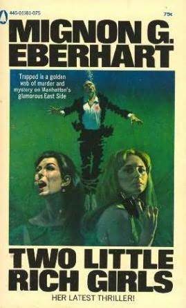 Two Little Rich Girls by Mignon G. Eberhart | Goodreads