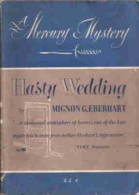 Hasty Wedding by Mignon G. Eberhart | Goodreads