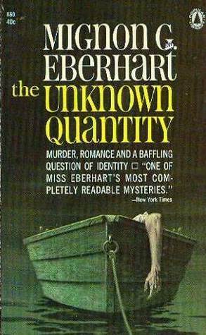 The Unknown Quantity by Mignon G. Eberhart | Goodreads