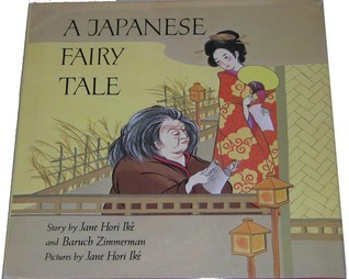 A Japanese Fairy Tale by Jane Hori Ike | Goodreads