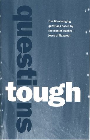 Tough Questions by Tony Payne | Goodreads
