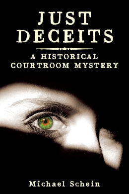 Just Deceits: A Historical Courtroom Mystery by Michael Schein | Goodreads