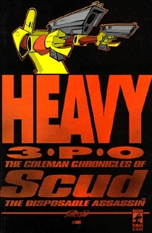 Scud: The Disposable Assassin Vol. 1 - Heavy 3PO by Rob Schrab | Goodreads