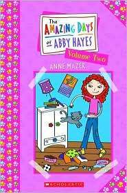 The Amazing Days of Abby Hayes, Volume Two (#4-6) by anne-mazer | Goodreads