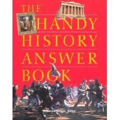 The Handy History Answer Book by Rebecca Nelson | Goodreads