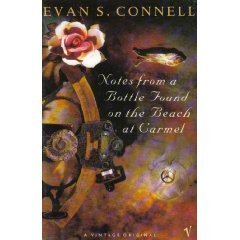 Notes from a Bottle Found on the Beach at Carmel by Evan S. Connell ...