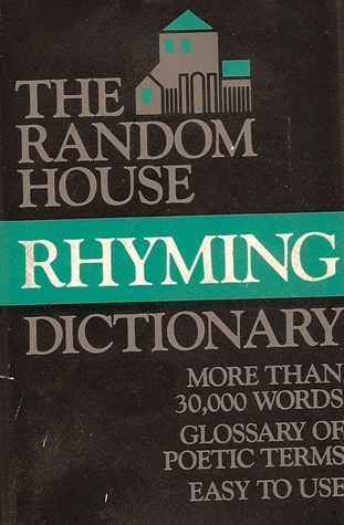 The Random House Rhyming Dictionary by Jess Stein | Goodreads