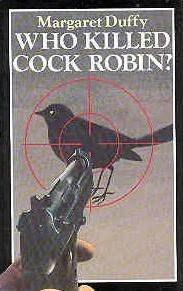 Who Killed Cock Robin By Margaret Duffy Goodreads Who Killed Cock Robin By Margaret Duffy Goodreads