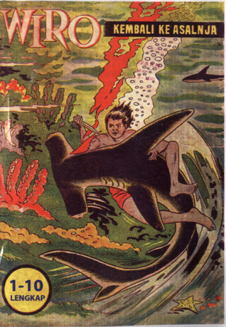 Wiro Anak Rimba Indonesia (Jilid 1-10) by Kwik Ing Hoo | Goodreads