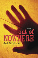 Out of Nowhere by Jeri Gilchrist | Goodreads