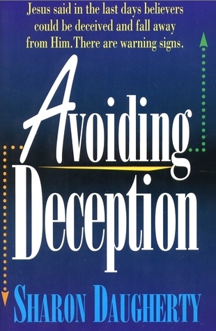 Avoiding deception by Sharon Daugherty | Goodreads