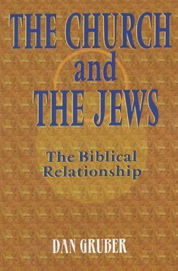 The Church and the Jews by Dan Gruber | Goodreads