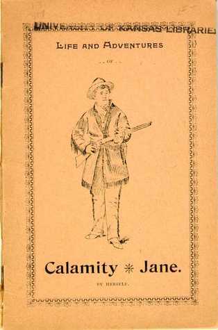 Life and Adventures of Calamity Jane by Herself by Calamity Jane ...