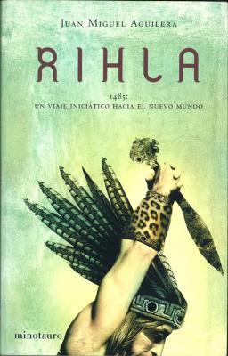 Rihla: 1485 un viaje iniciatico al nuevo mundo (Pegasus (Minotauro)) by ...