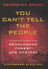 You Can't Tell the People: The Definitive Account of the Rendlesham ...