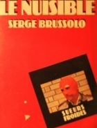 Le Nuisible by Serge Brussolo | Goodreads