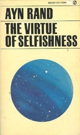 The Virtue of Selfishness by Ayn Rand | Goodreads