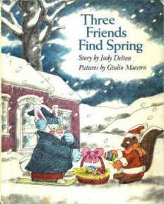 Three Friends Find Spring by Judy Delton | Goodreads