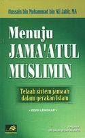 Menuju Jama'atul Muslimin by Hussain bin Muhammad bin Ali Jabir | Goodreads