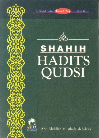 Shahih Hadits Qudsi by Abu Abdillah Musthafa al-Adawi | Goodreads