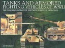 Tanks and Armored Fighting Vehicles of Wwii: The World's Greatest ...