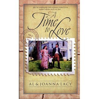 A Time To Love (Mail Order Bride Series #2) by Al Lacy | Goodreads